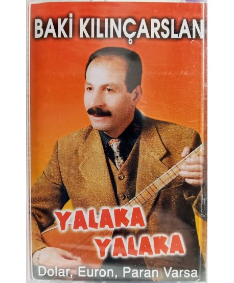 Baki Kılıçarslan - Yalaka Yalaka (Kaset)